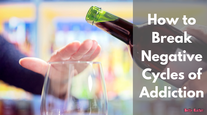 How to Break Negative Cycles of Addiction and Start Kicking Ass