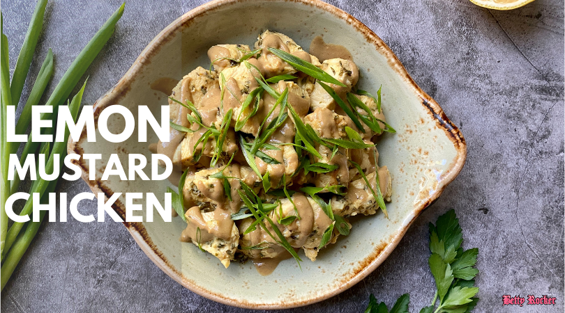 Lemon Mustard Chicken - The Betty Rocker